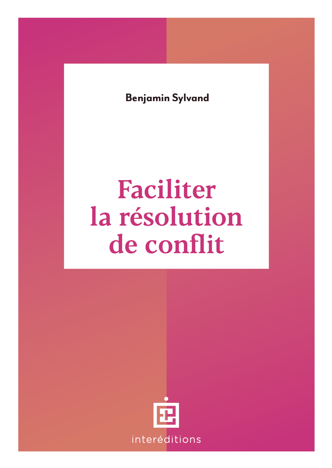 Faciliter la résolution de conflit - Coach-Nego.fr